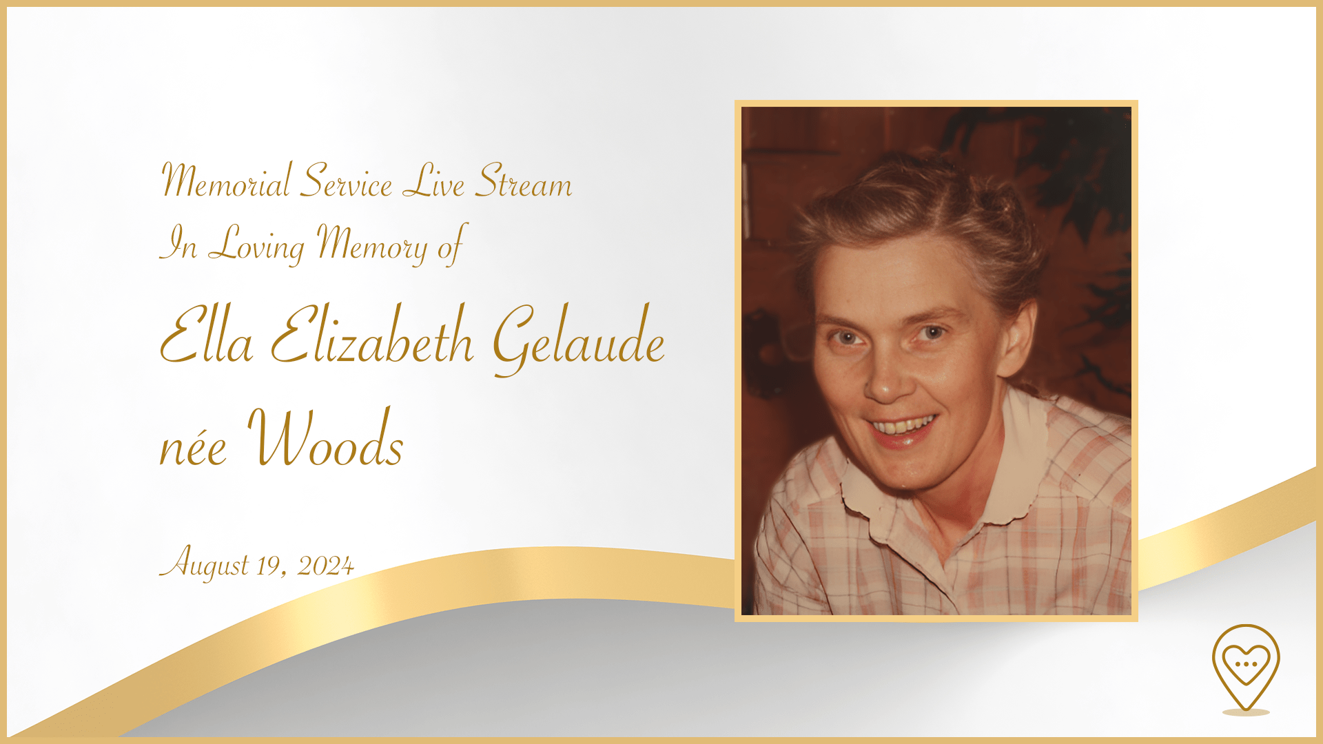 Ella Gelaude Memorial Live Stream | Virtual Memorial Gatherings & Live ...