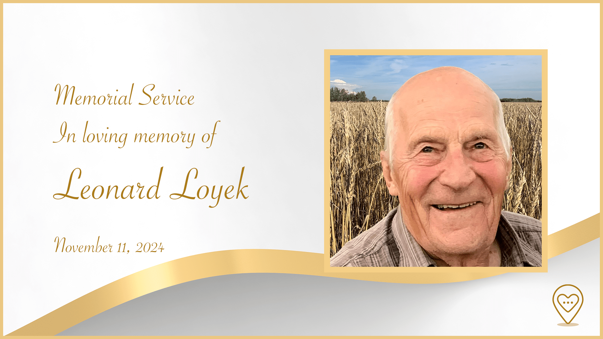 Leonard Loyek Memorial Service and Live Stream | Virtual Memorial Gatherings & Live Streaming