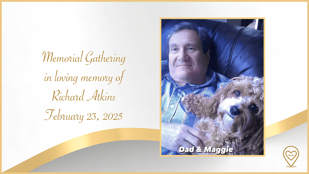Richard Atkins Obituary | Virtual Memorial Gatherings & Live Streaming