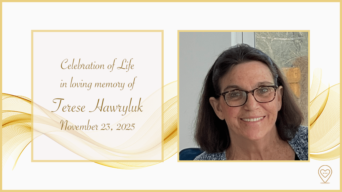 Terese Hawryluk Virtual Celebration of Life | Virtual Memorial ...