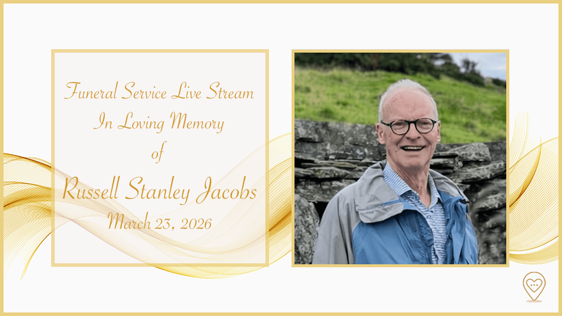 Russell Jacobs Funeral Live Stream | Virtual Memorial Gatherings & Live ...